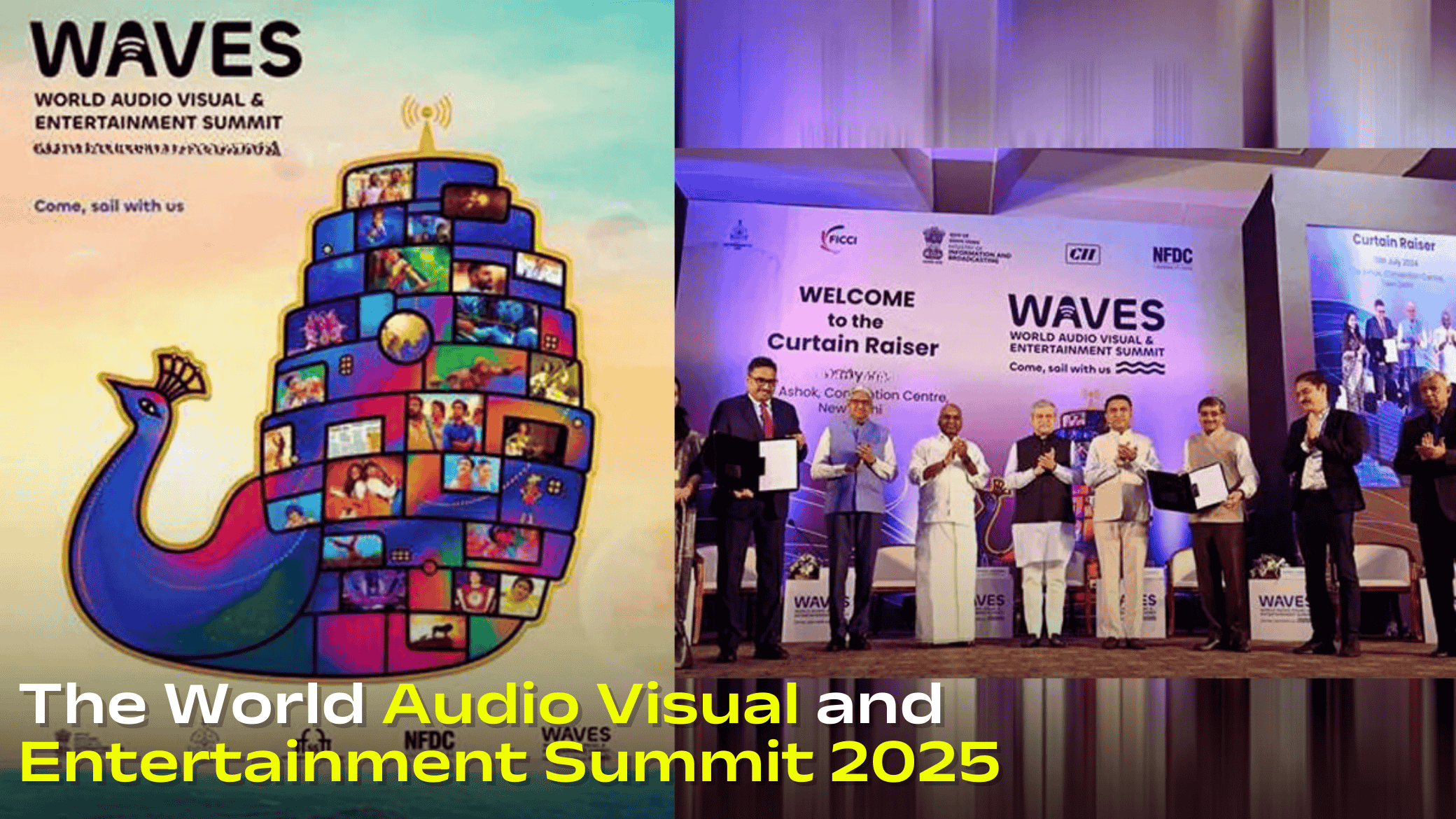 The World Audio Visual and Entertainment Summit (WAVES) 2025 ...